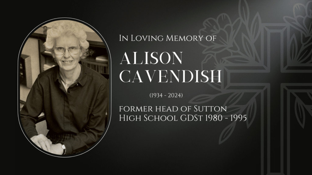 In loving memory of Alison Cavendish, Head of Sutton High School 1980 ...